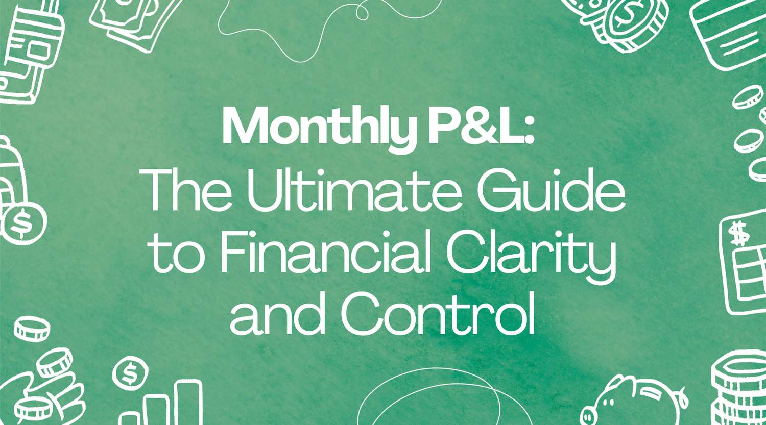Monthly P&L: The Ultimate Guide to Financial Clarity and Control ...